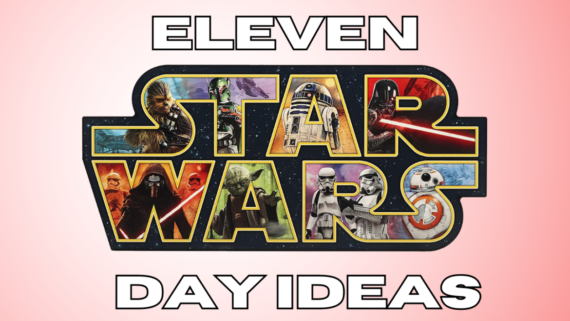 11 May the Fourth Star Wars Day Ideas - Michelle's Party Plan-It