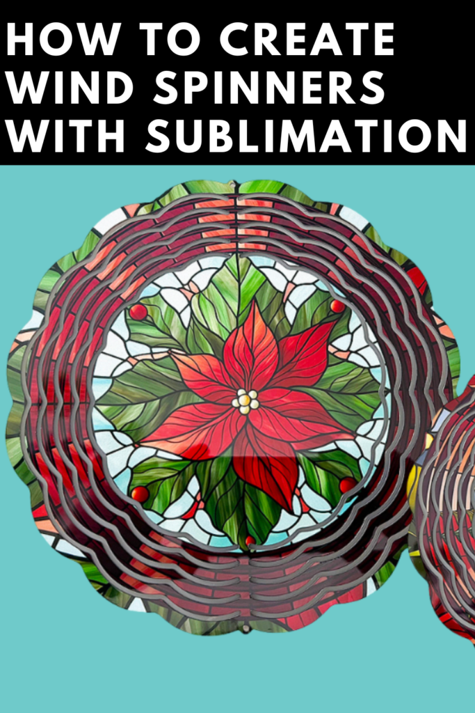 How to Sublimate Wind Spinners - Michelle's Party Plan-It
