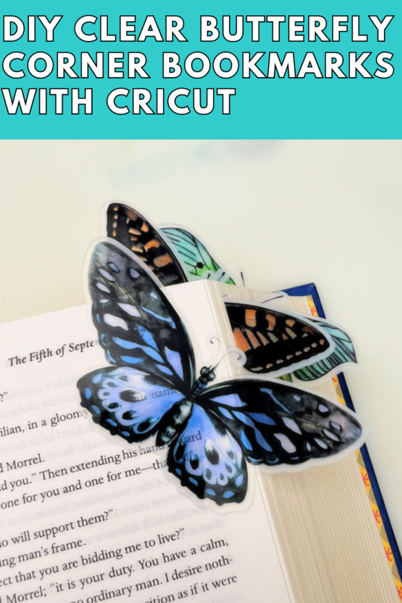 How to Make Clear Corner Butterfly Bookmarks with Cricut - Michelle's ...